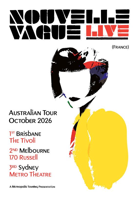 [MUSIC NEWS] NOUVELLE VAGUE Announces Australian Tour - Subculture ...